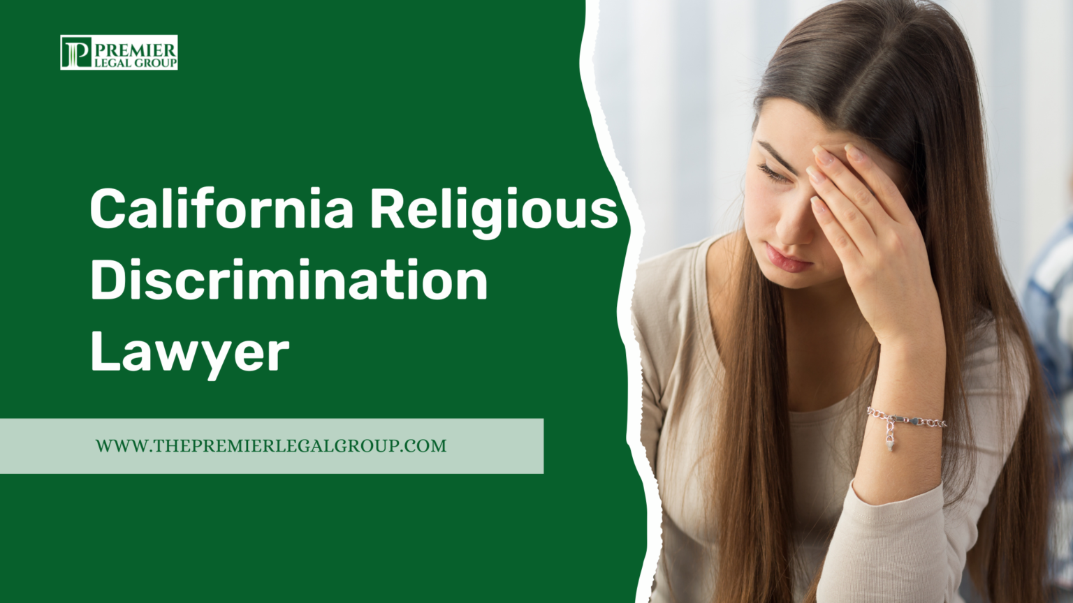 California Religious Discrimination Lawyer | Premier Legal Group